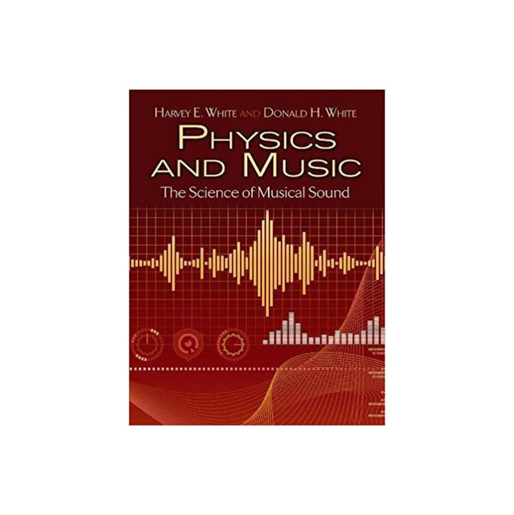 Physics and Music: The Science of Musical Sound