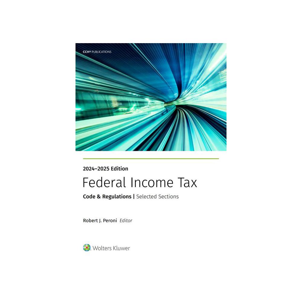 Federal Income Tax: Code and Regulations - Selected Sections