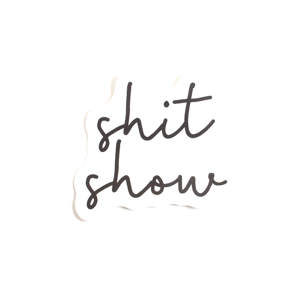 Stickers Northwest 3" Sticker Shit Show