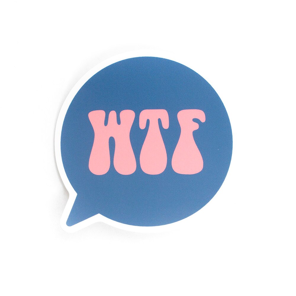 StickersNW 3" Sticker WTF