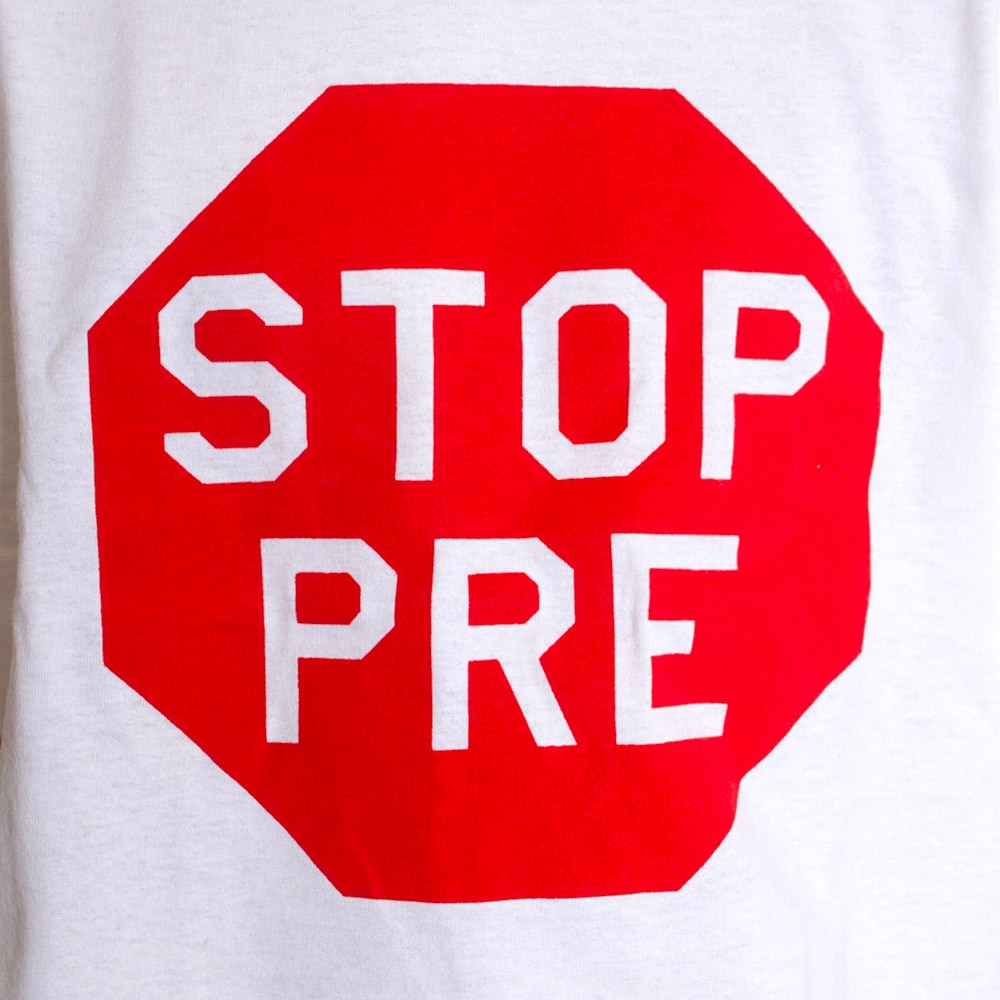 White Stop Sign Stop Pre T-Shirt